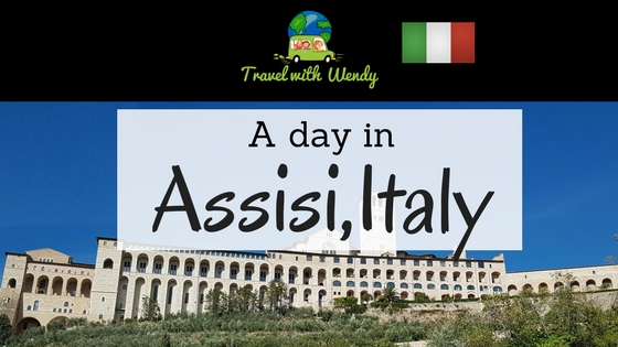 A day in Assisi ~ ITALY - Travel with Wendy FULL ITINERARY HERE!