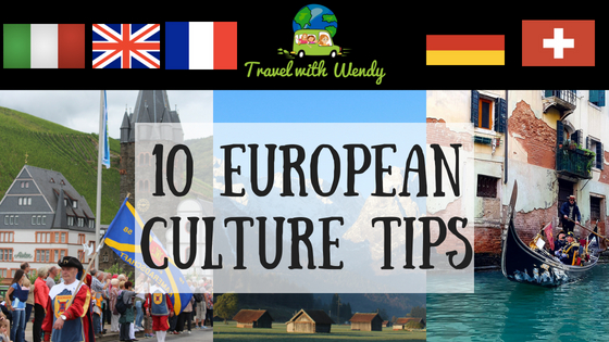Ten culture tips for Europe ~ living in Germany - Travel with Wendy