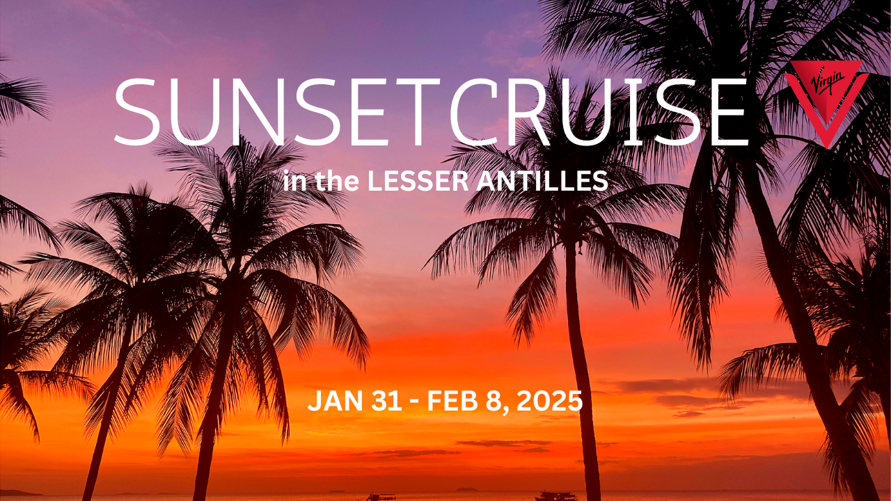 Caribbean Cruise Virgin Voyages Sunsets in the Lesser Antilles - Travel ...